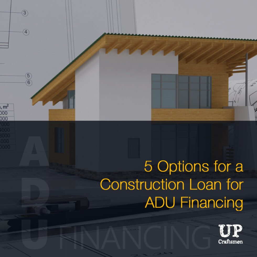 What are Accessory Dwelling Units (ADUs)? | UP Craftsmen